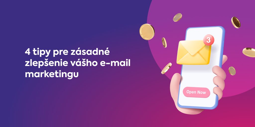 4 tipy pre zásadné zlepšenie vášho e-mail marketingu | Blog RIESENIA